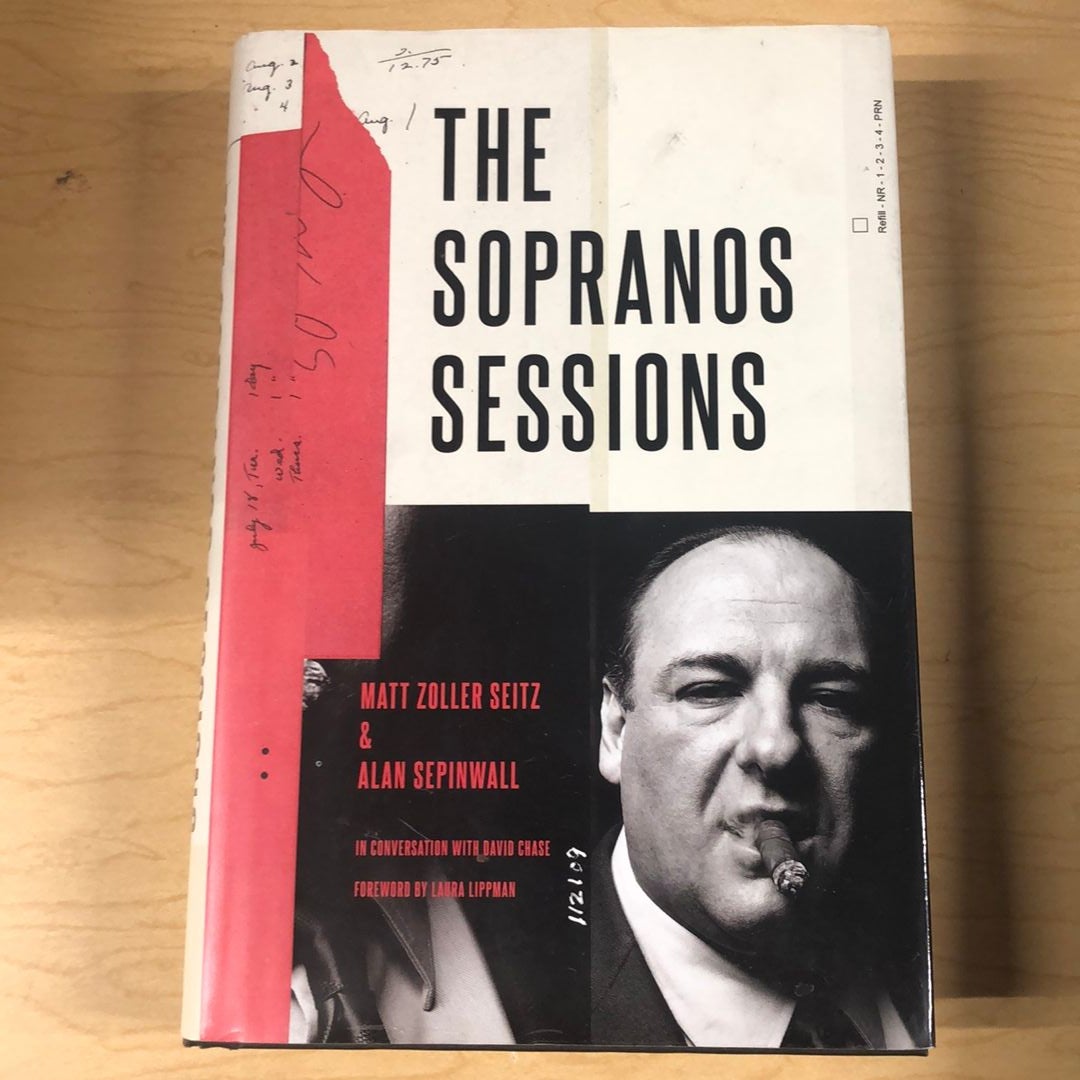 The Sopranos Sessions by Matt Zoller Seitz, Alan Sepinwall, Laura Lippman, David Chase