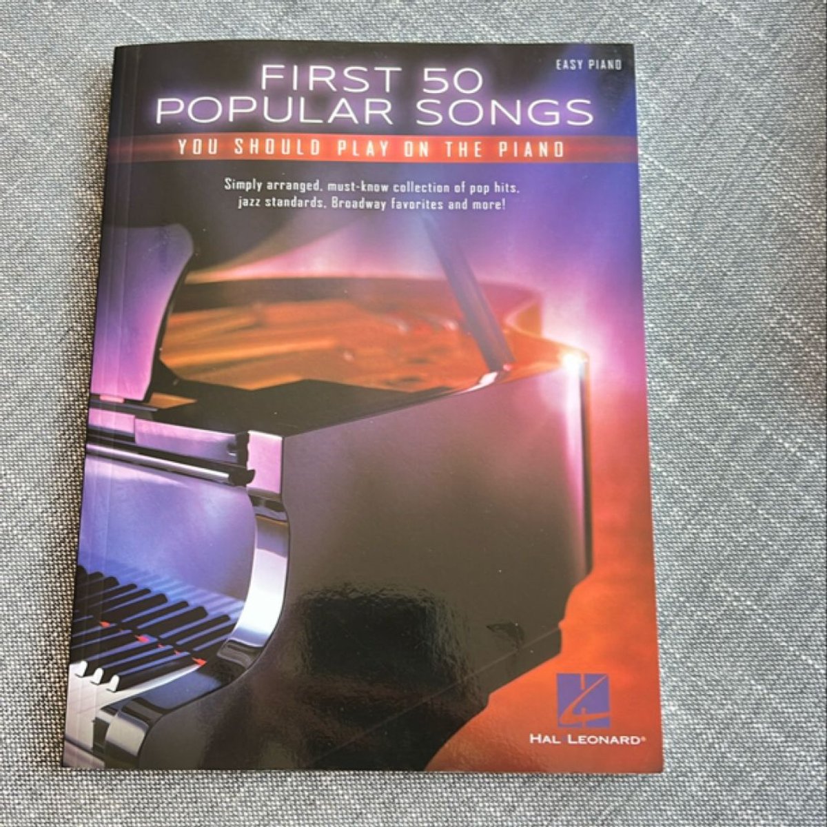 First 50 Popular Songs You Should Play on the Piano: Easy Piano ...
