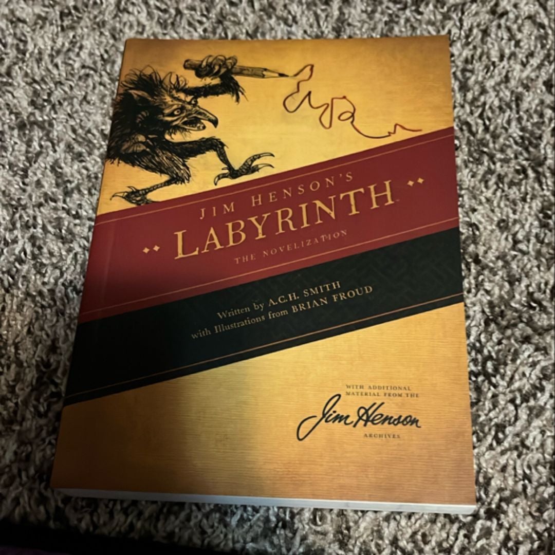 Jim Henson's Labyrinth: the Novelization by A. C. H. Smith