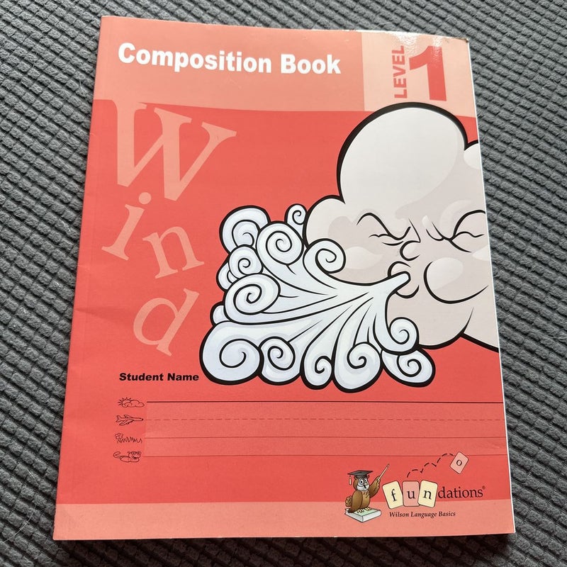 Fundations Student Composition Book 1 Second Edition by Barbara Wilson