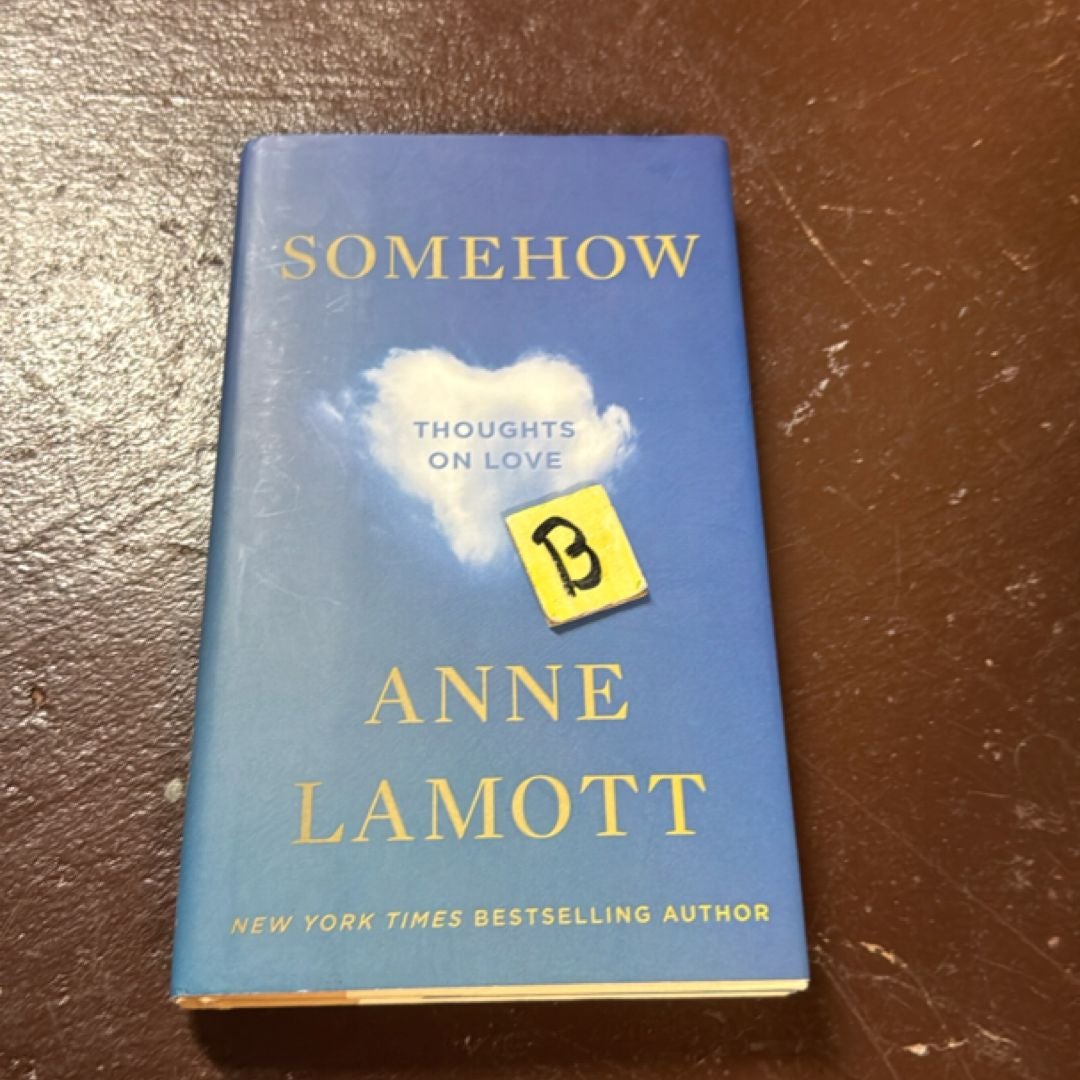 Somehow by Anne Lamott