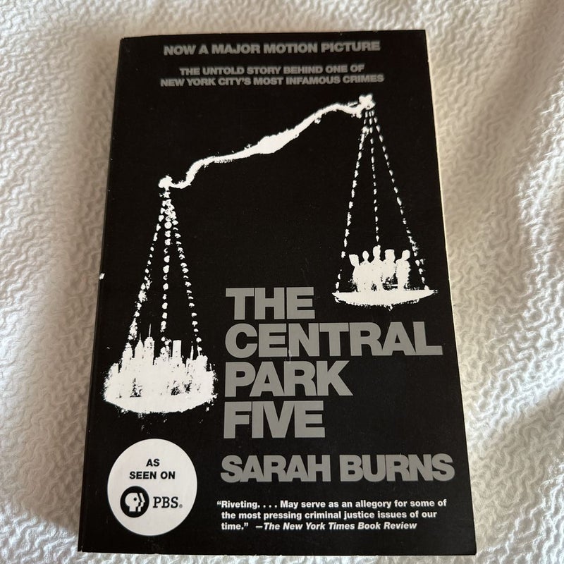 The Central Park Five by Sarah Burns