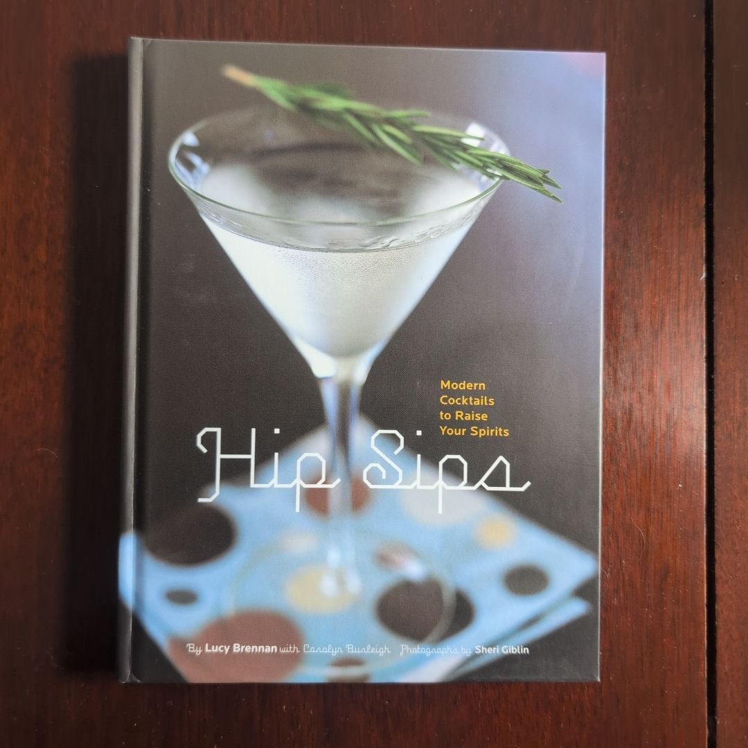 Hip Sips by Lucy Brennan, Hardcover | Pangobooks
