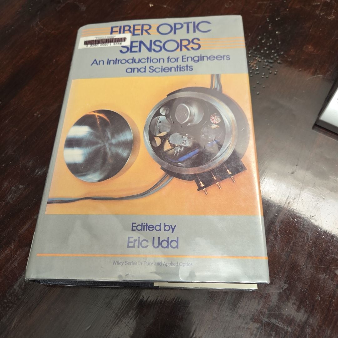Fiber Optic Sensors by Eric Udd