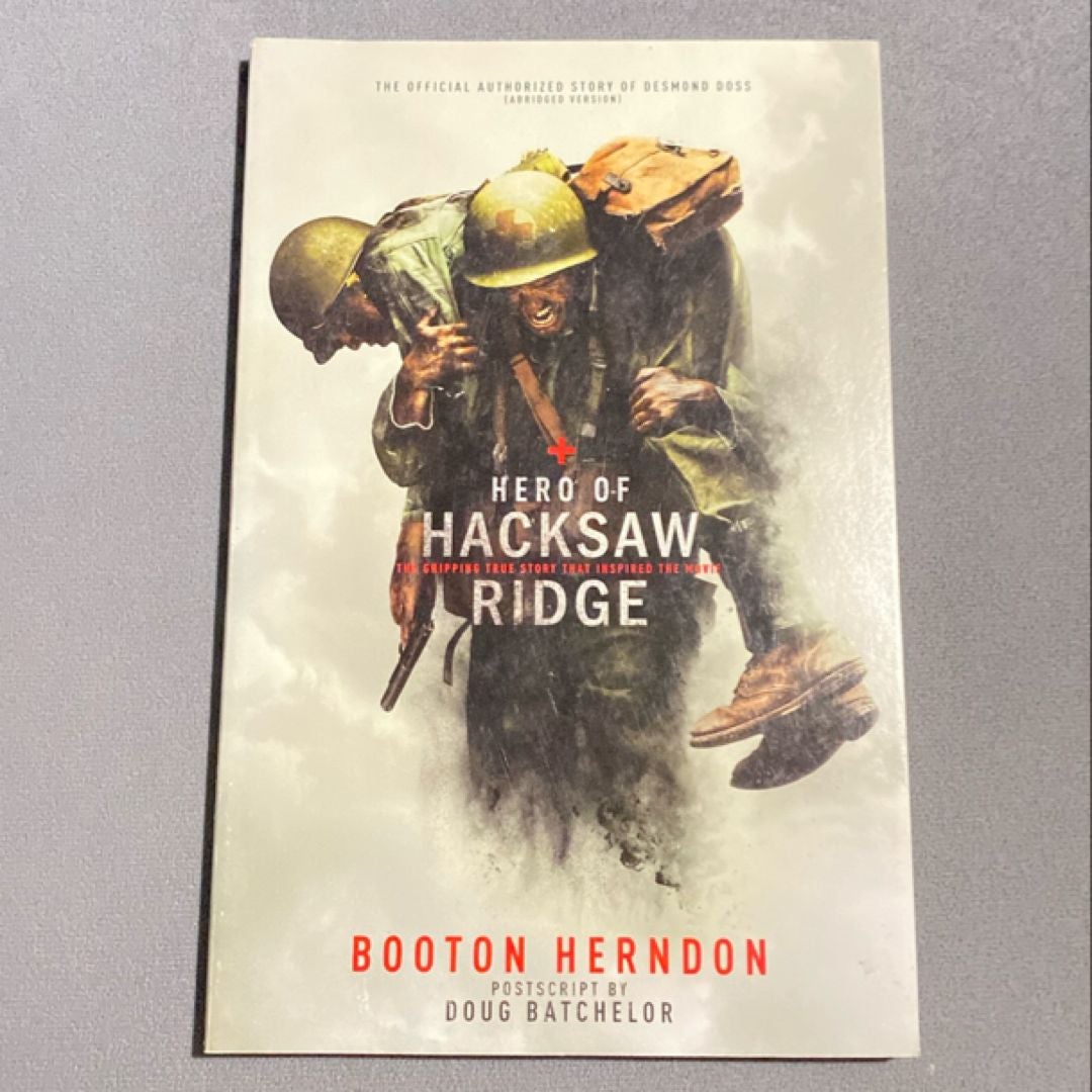 Hero of Hacksaw Ridge by Booton Herndon, Doug Batchelor