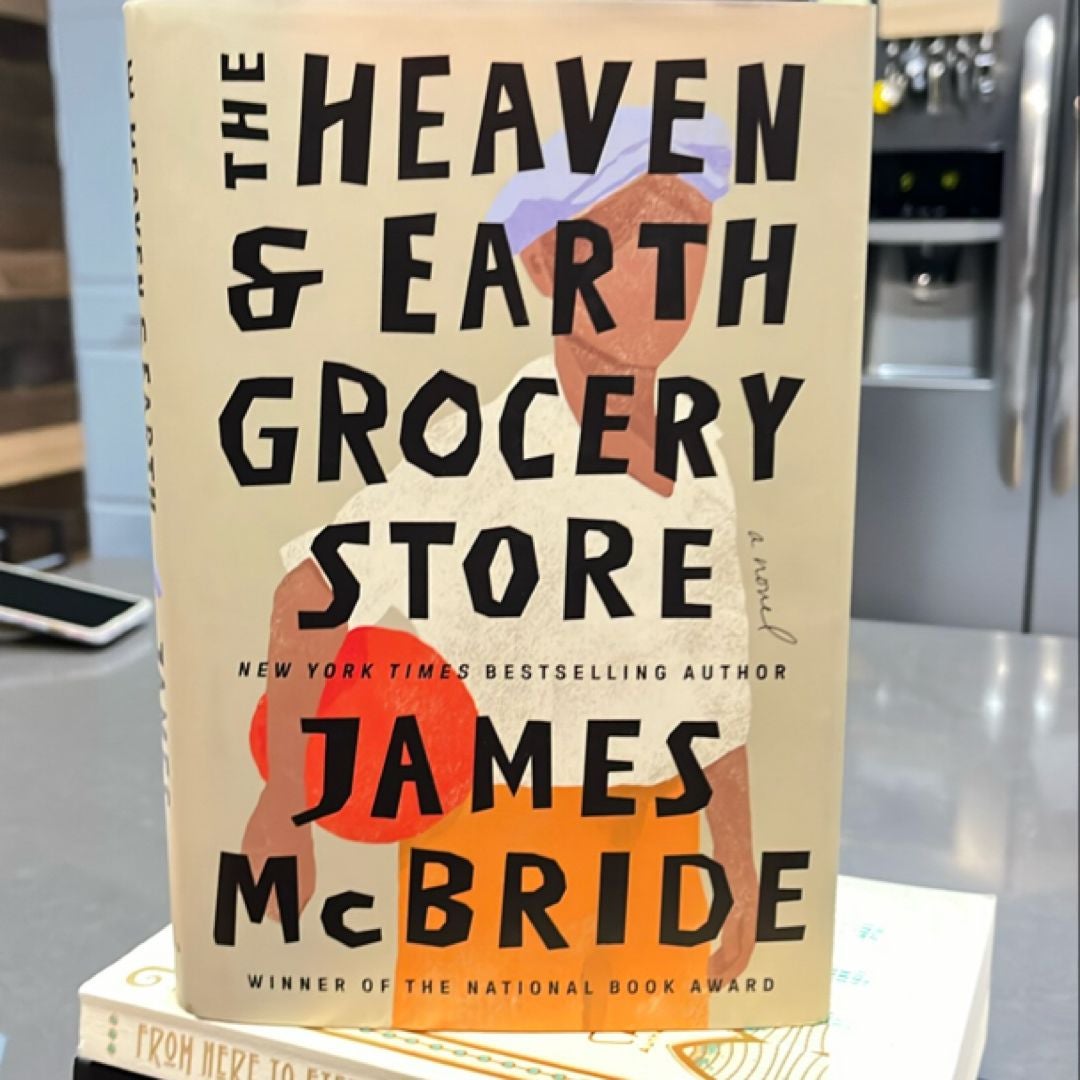 The Heaven and Earth Grocery Store by James McBride, Hardcover | Pangobooks