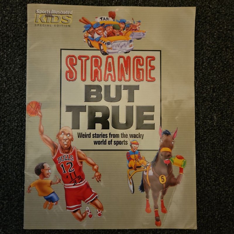 Strange but True by