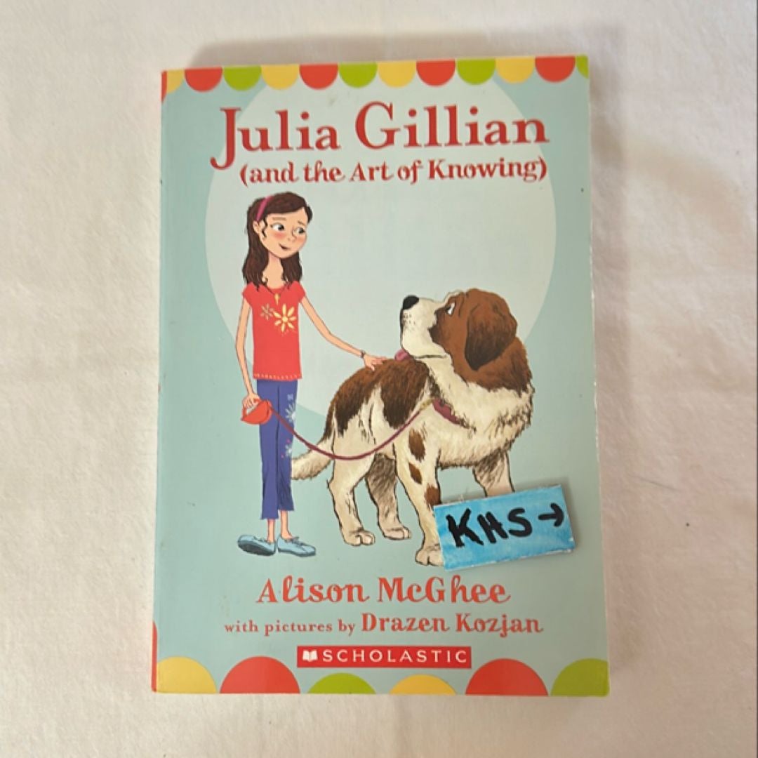 Julia Gillian - And the Art of Knowing by Alison Mcghee