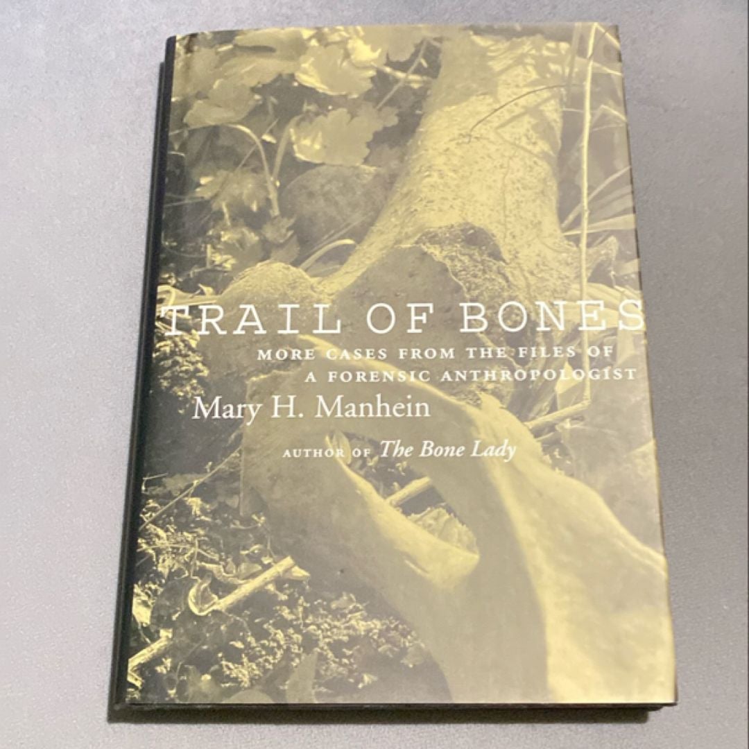 Trail of Bones by Mary H. Manhein