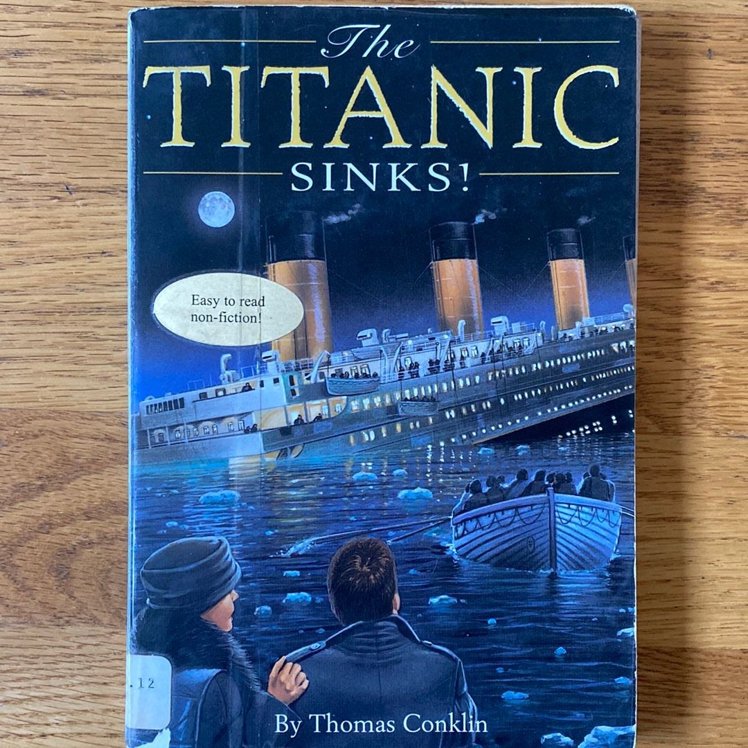 The Titanic Sinks! (Totally True Adventures) by Thomas Conklin ...