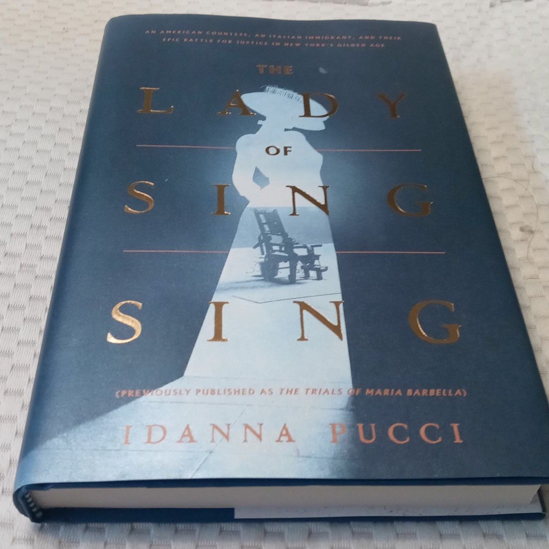 The Lady of Sing Sing by Idanna Pucci