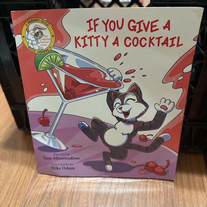If You Give a Kitty a Cocktail by Sam Miserendino, Paperback | Pangobooks