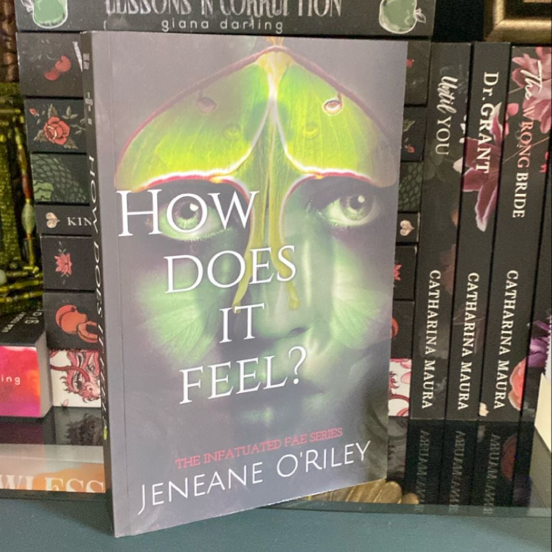 How Does It Feel? by Jeneane O'Riley