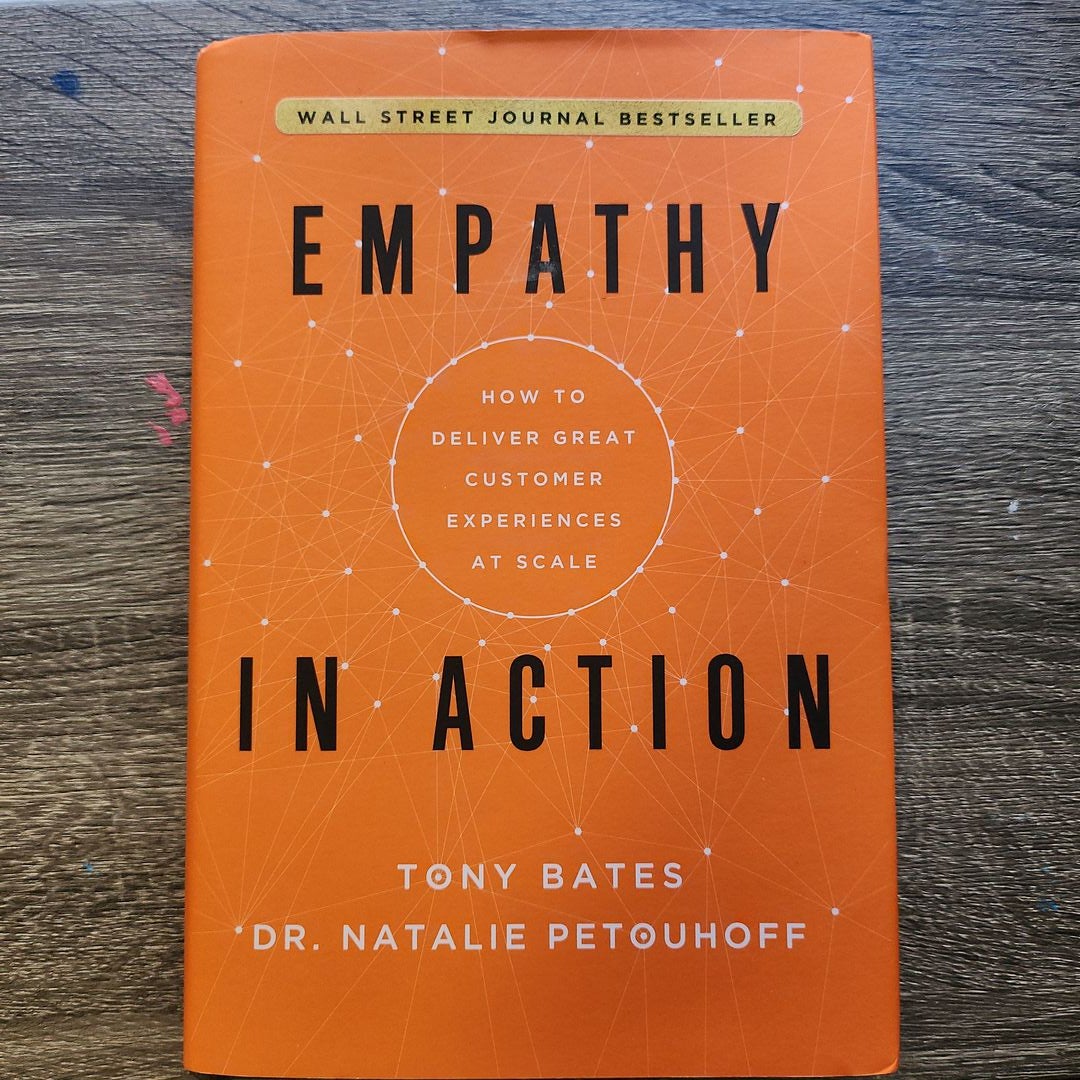 Empathy in Action by Tony Bates, Natalie Petouhoff