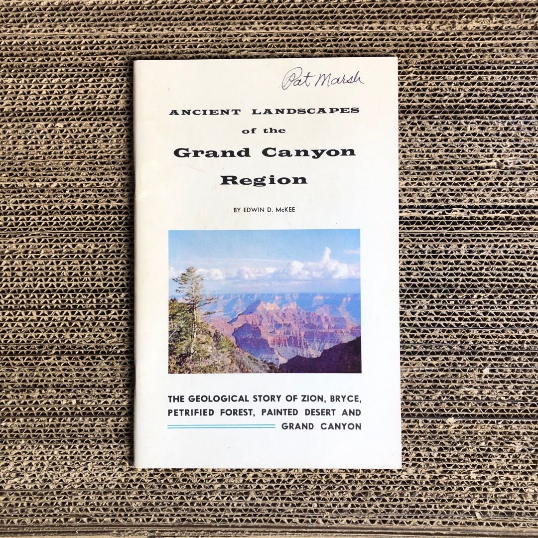 Ancient Landscapes of the Grand Canyon Region by Edwin D. McKee ...