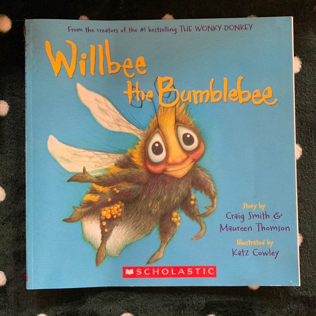 Willbee the Bumblebee by Craig Smith, Maureen Thomson