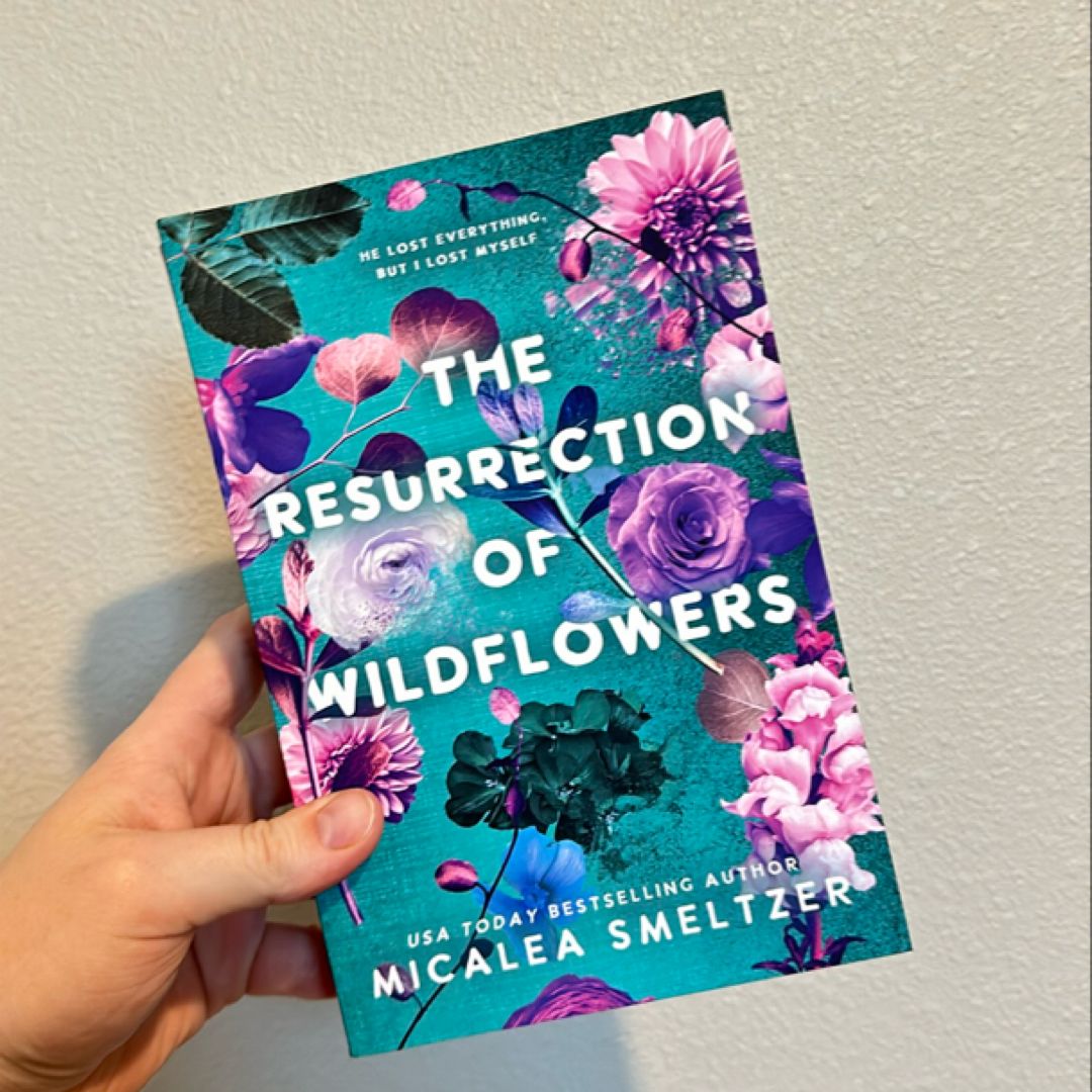 The Confidence of Wildflowers by Micalea Smeltzer