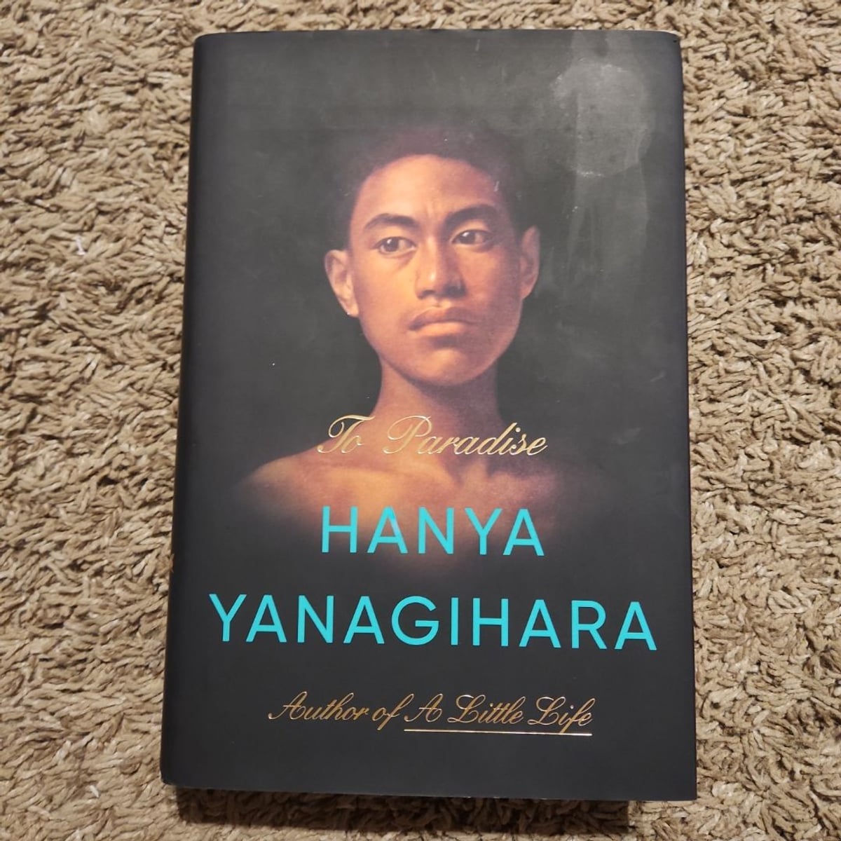 To Paradise by Hanya Yanagihara, Hardcover | Pangobooks