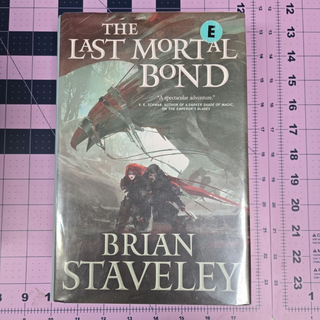 The Last Mortal Bond by Brian Staveley, Russell Trakhtenberg