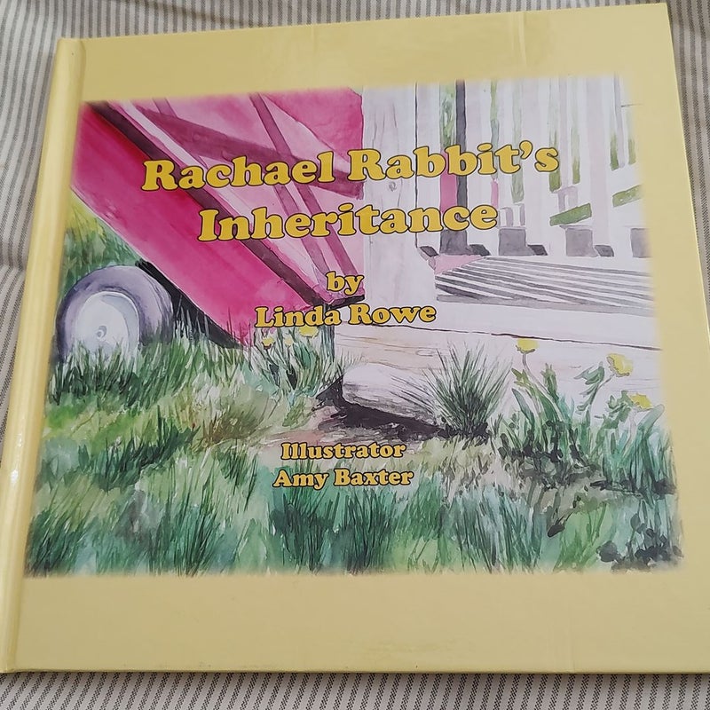 Rachael Rabbit's Inheritance by Linda Rowe