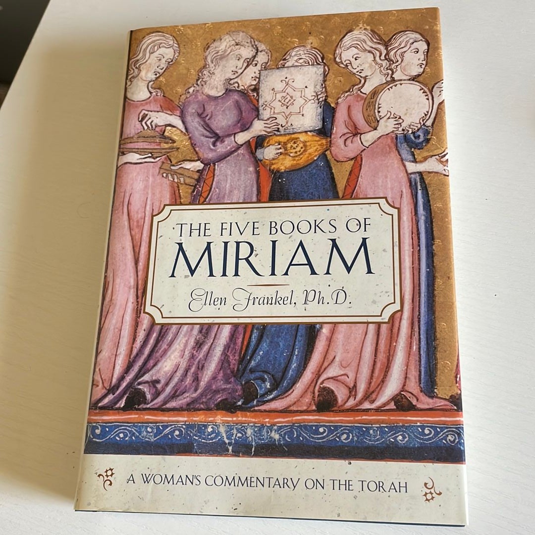 The Five Books of Miriam by Ellen Frankel