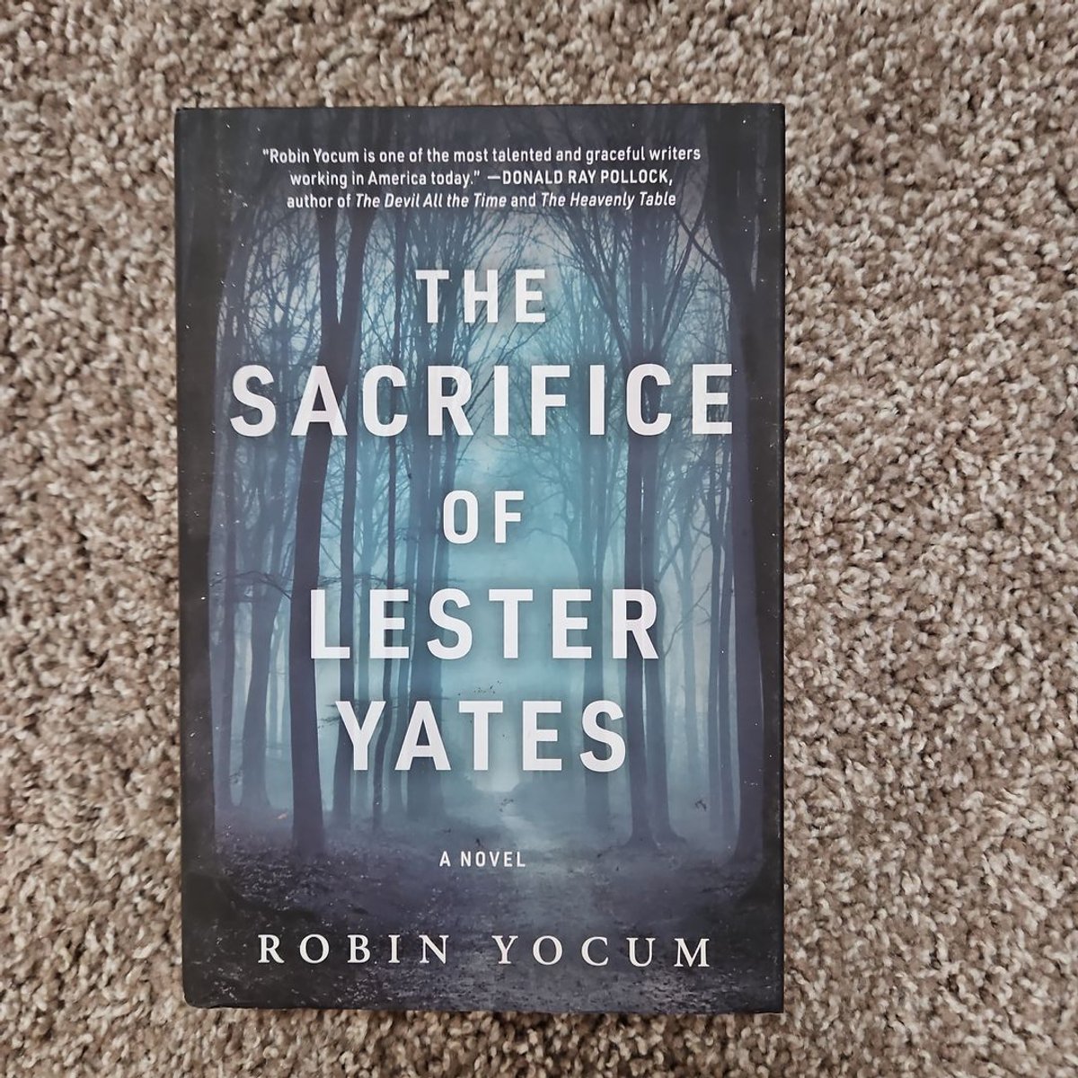 The Sacrifice of Lester Yates by Robin Yocum