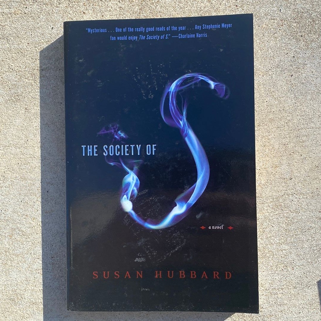 The Society of S by Susan Hubbard