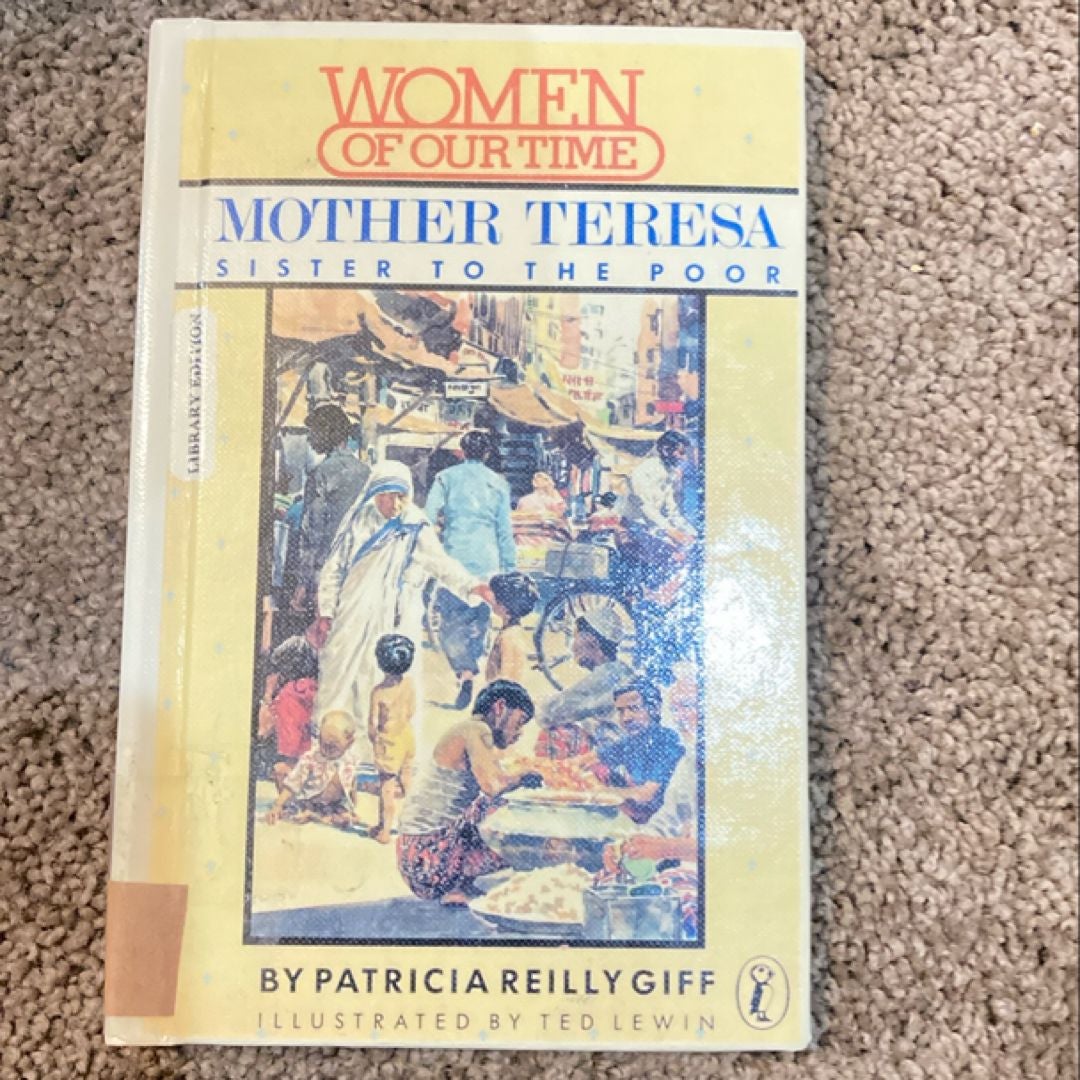 Mother Teresa by Patricia Reilly Giff