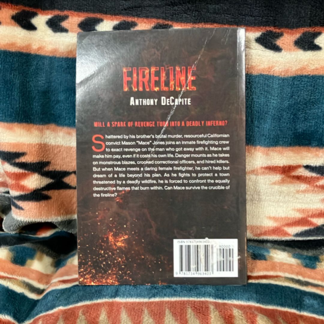 Fireline by Anthony Decapite
