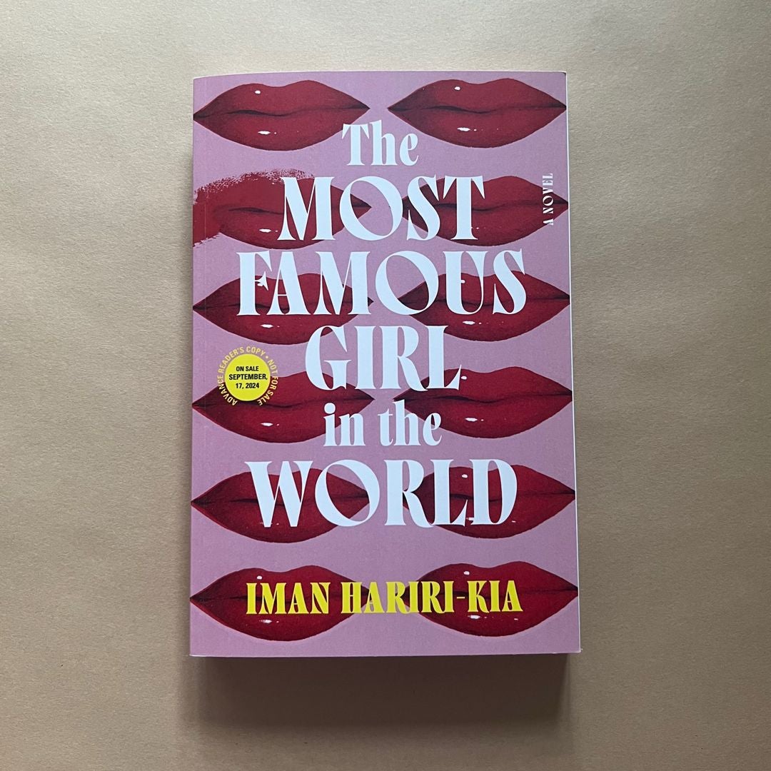 The Most Famous Girl in the World by Iman Hariri-Kia