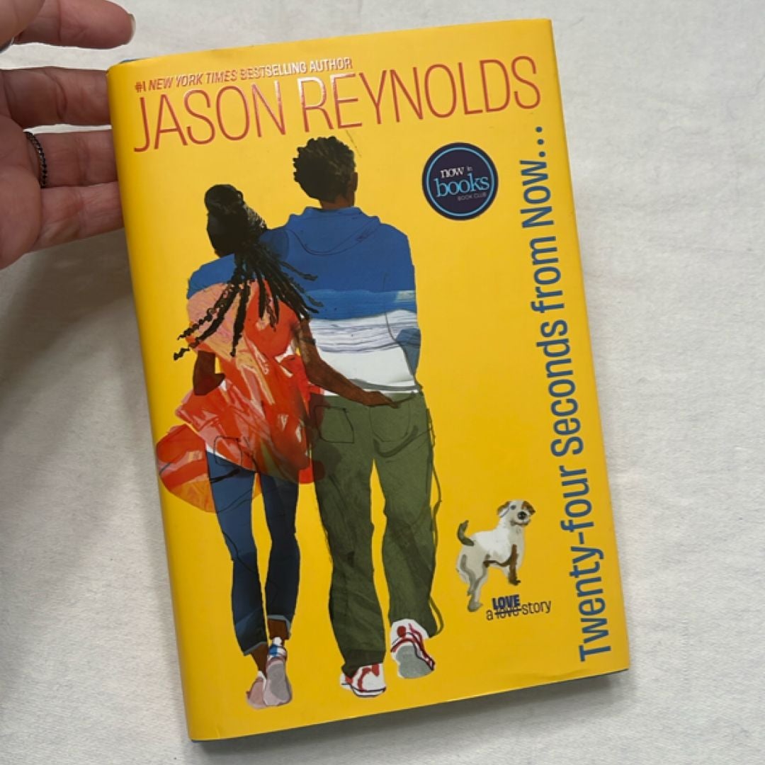 Twenty-Four Seconds from Now ... by Jason Reynolds