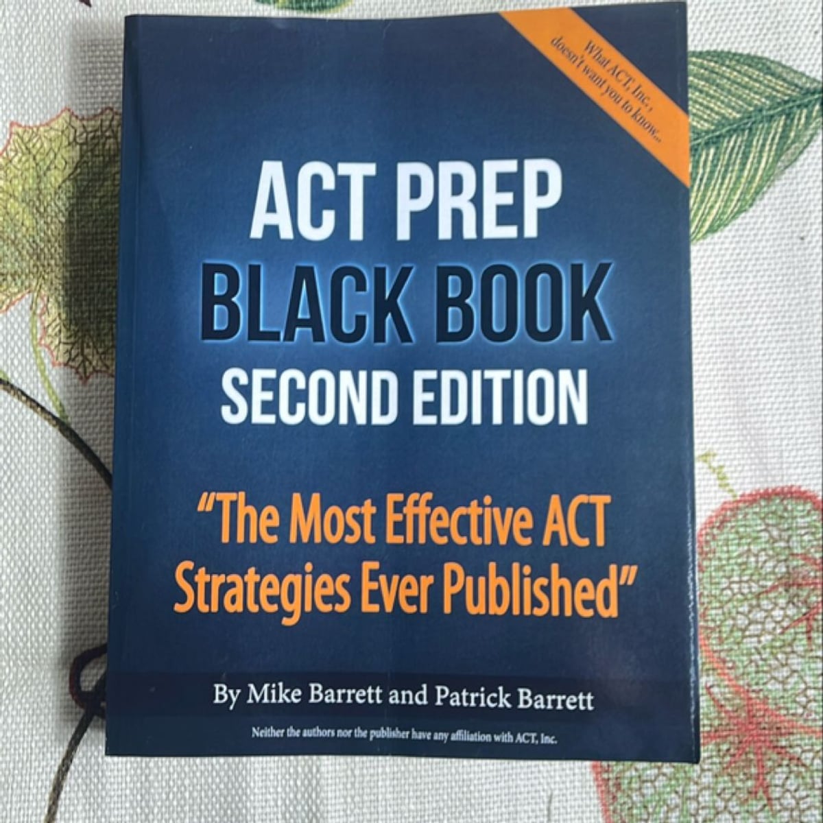ACT Prep Black Book by Mike Barrett, Patrick Barrett