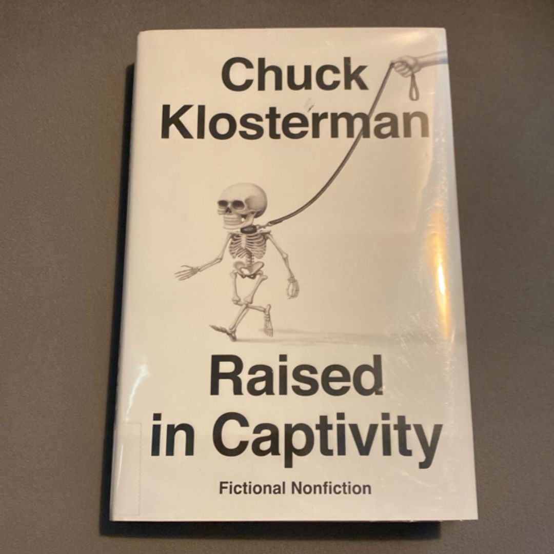 Raised in Captivity by Chuck Klosterman