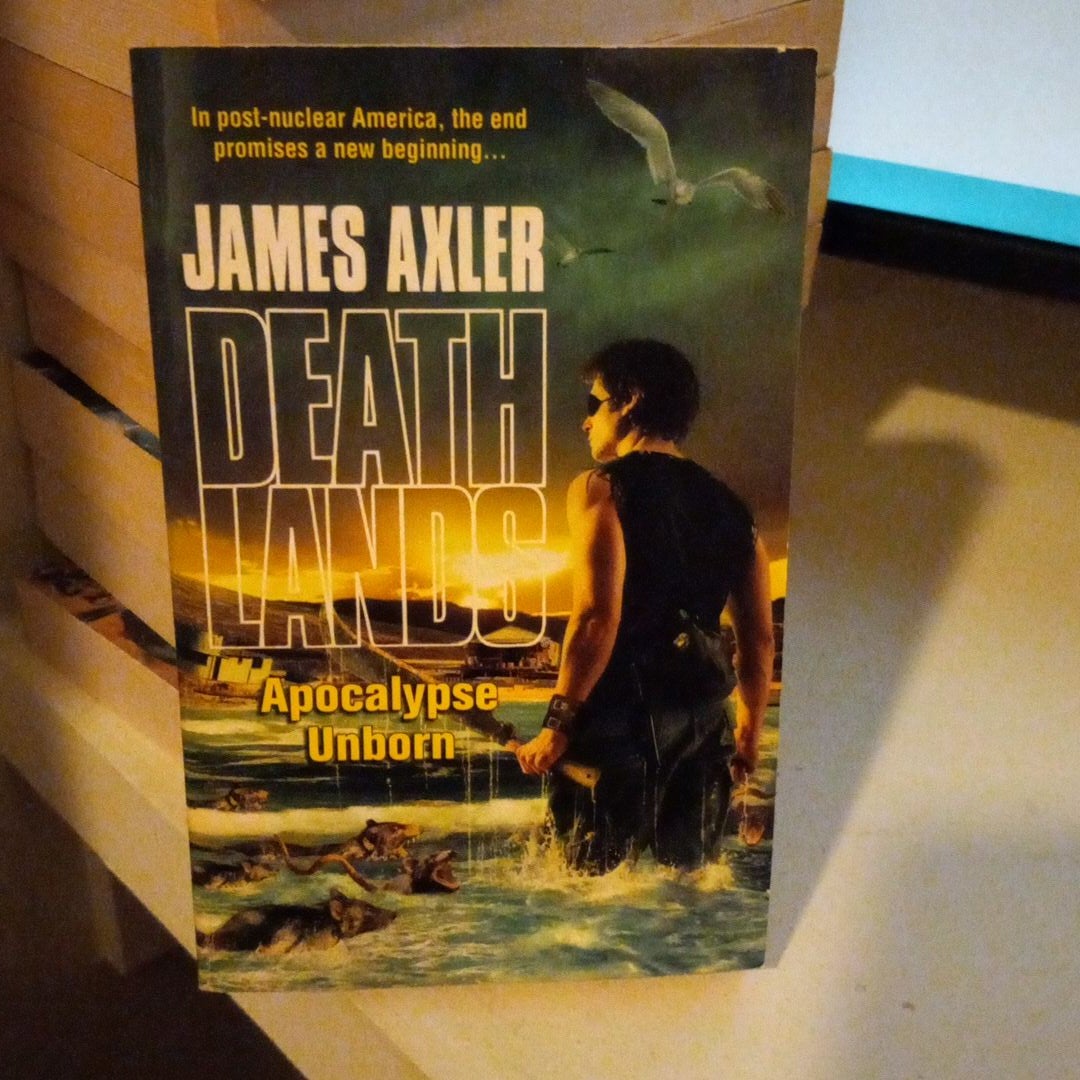 Apocalypse Unborn by James Axler