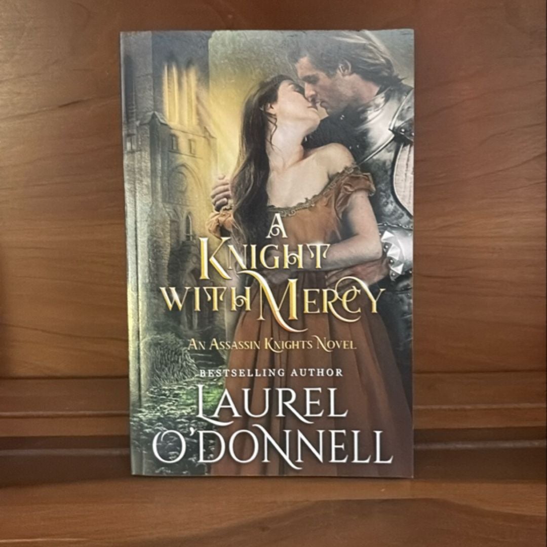 A Knight with Mercy by Laurel O'Donnell