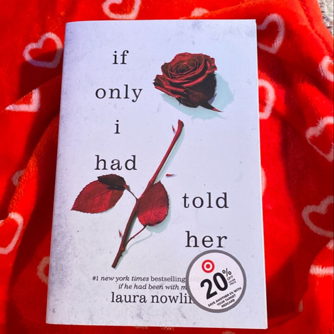 If Only I Had Told Her by Laura Nowlin