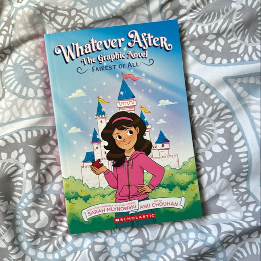 Fairest of All: a Graphic Novel (Whatever after Graphic Novel #1 ...