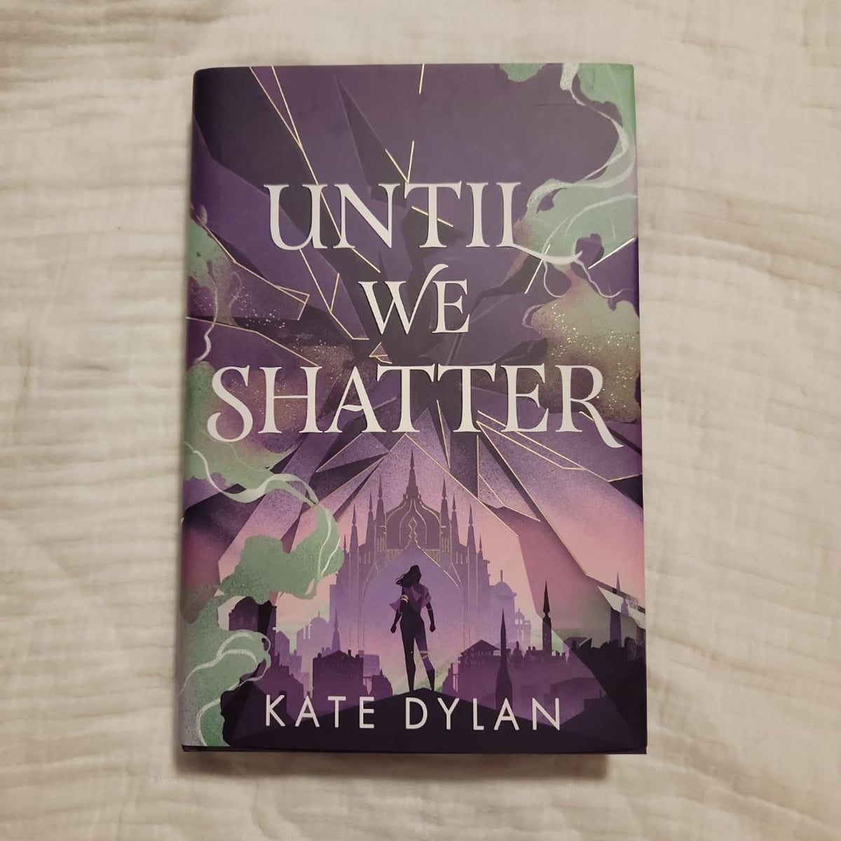 Until We Shatter by Kate Dylan