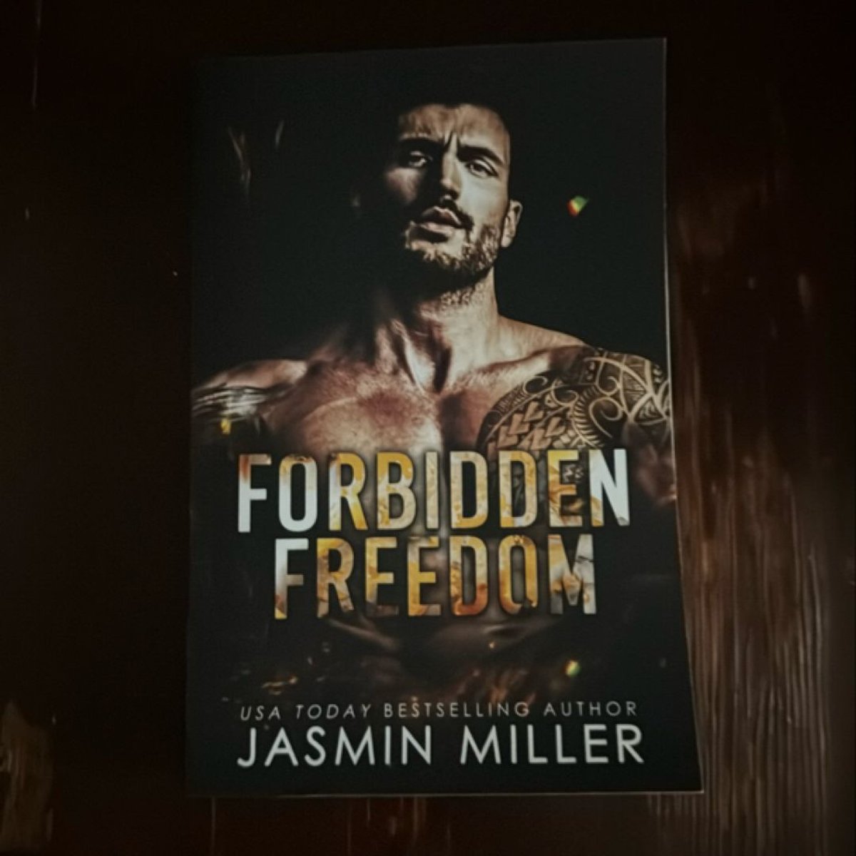 Forbidden Freedom by Jasmin Miller