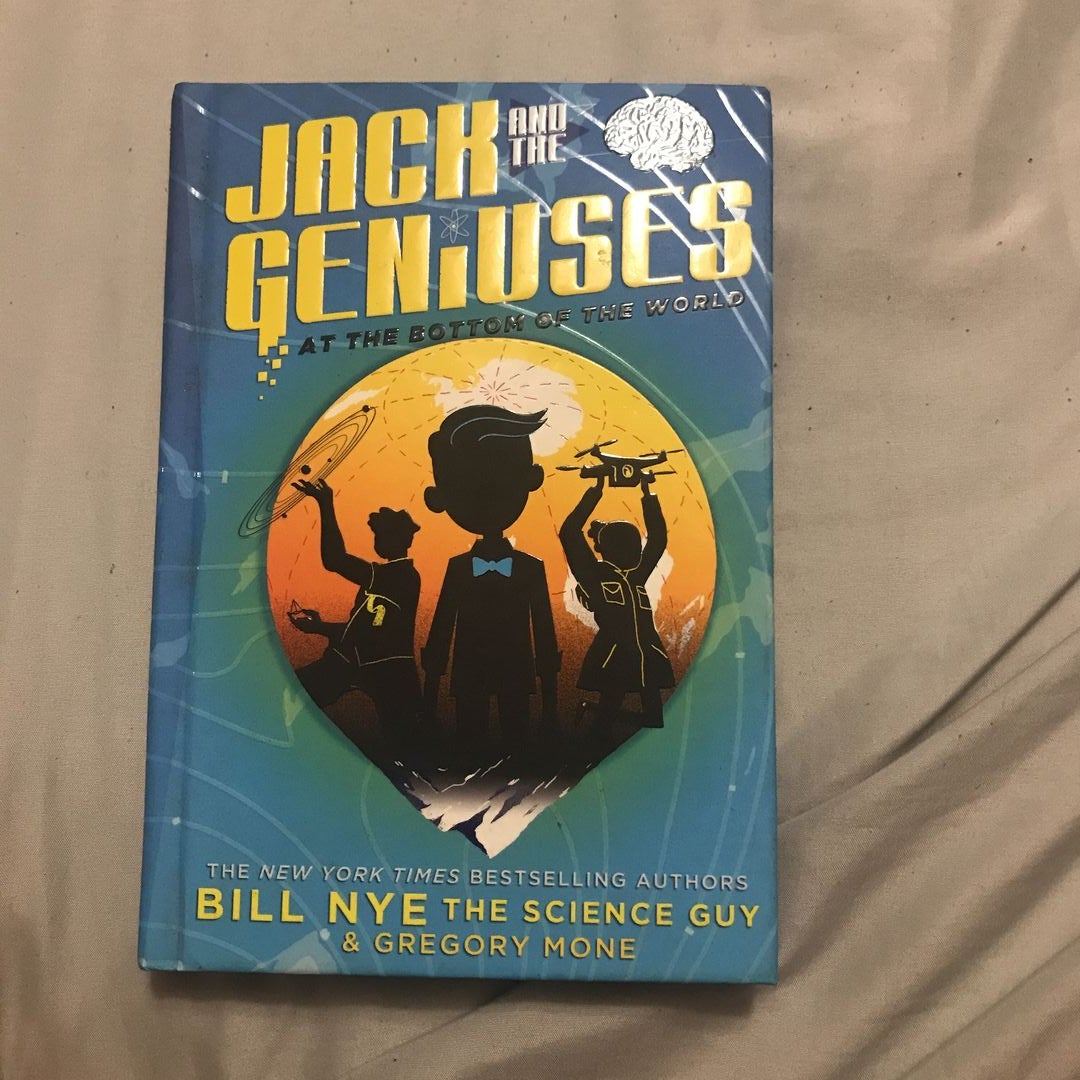 Jack and the Geniuses by Bill Nye, Gregory Mone
