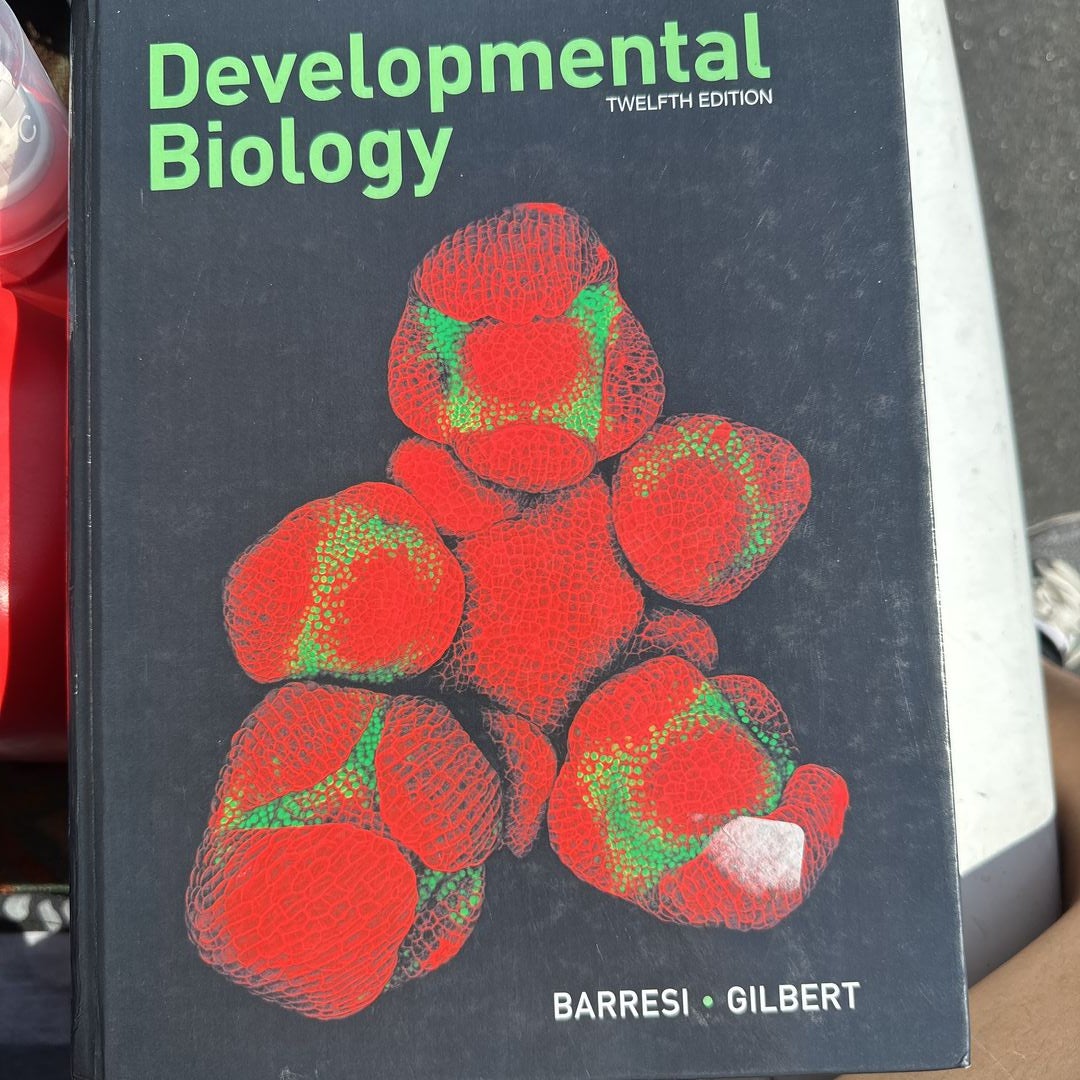 Developmental Biology by Michael J. F. Barresi, Scott F. Gilbert
