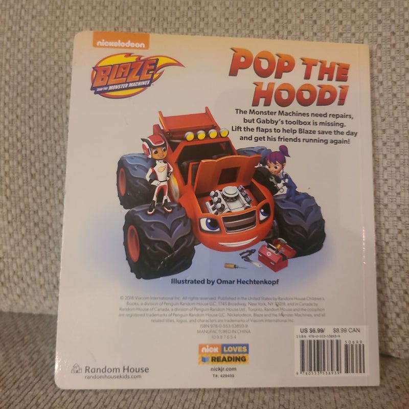 Pop the Hood! (Blaze and the Monster Machines) by Random House