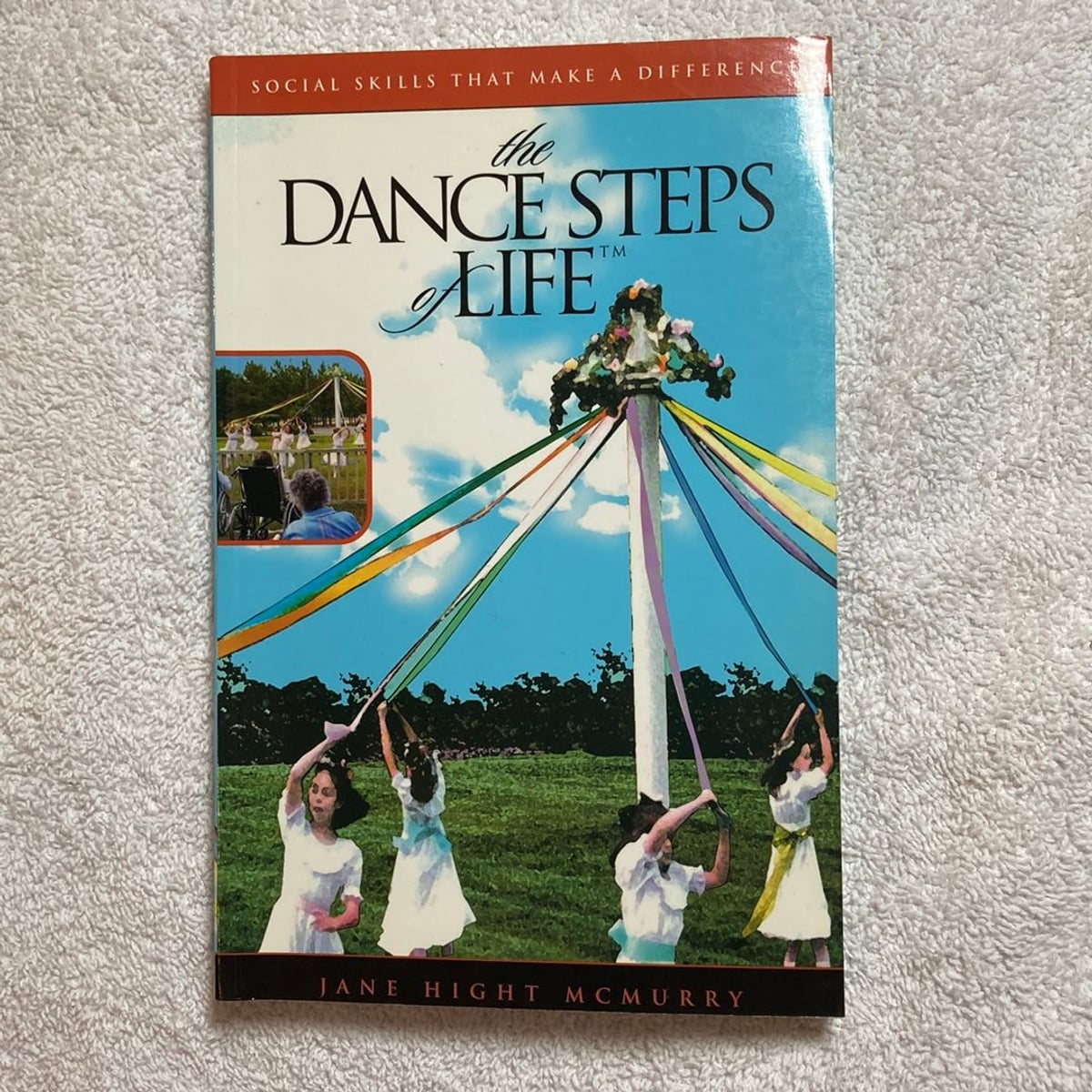 The Dance Steps of Life by Jane Hight McMurry