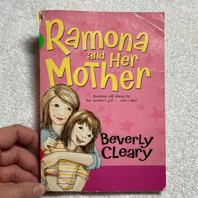 Ramona and Her Mother by Beverly Cleary; Jacqueline Rogers (Illustrator)