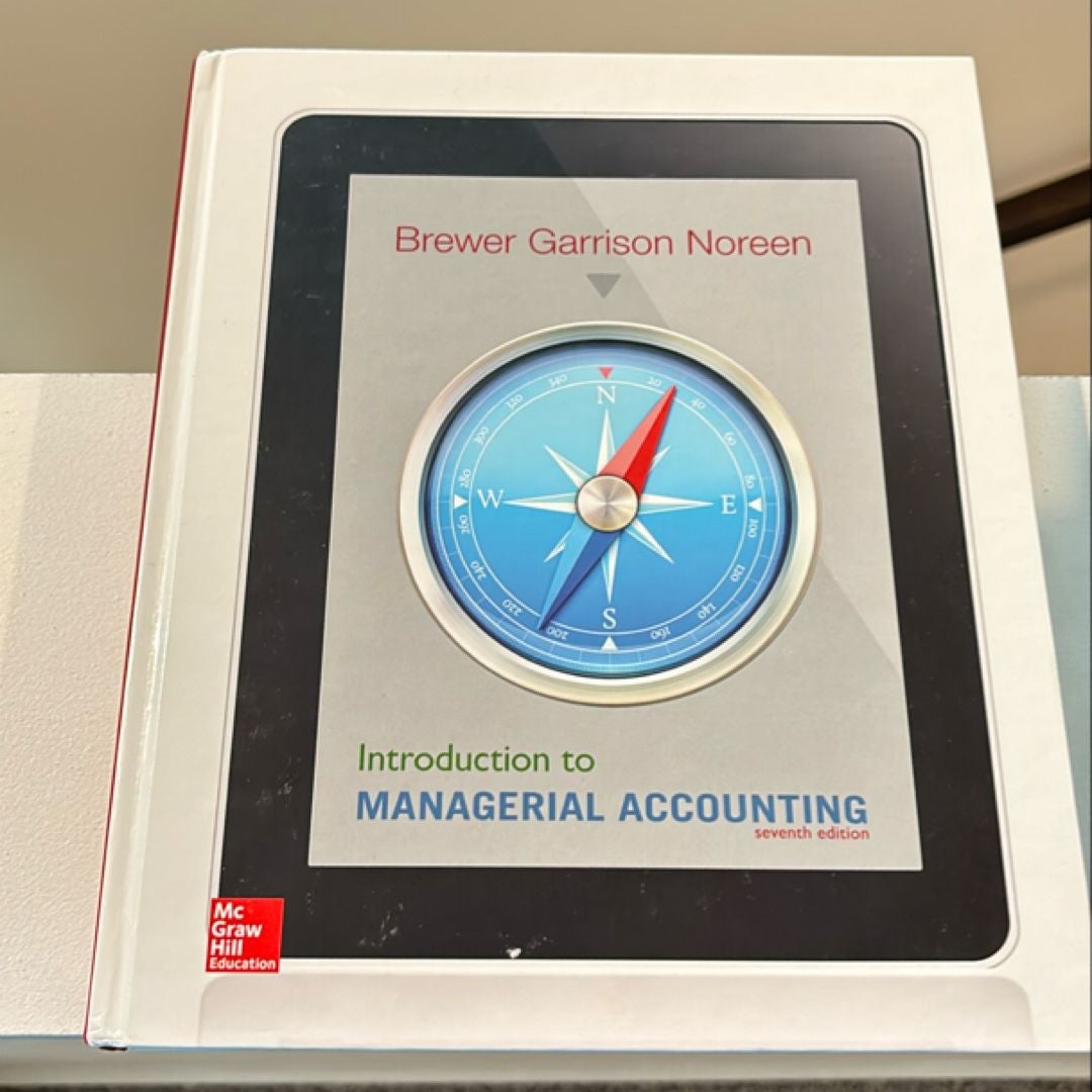 Introduction to Managerial Accounting by Peter C. Brewer, Ray H ...