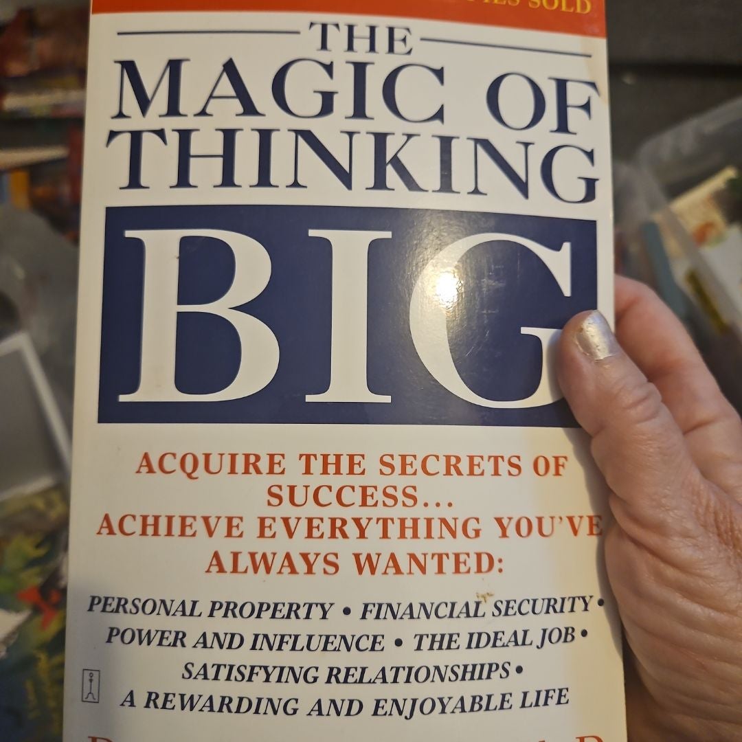 The Magic of Thinking Big by David J. Shwartz