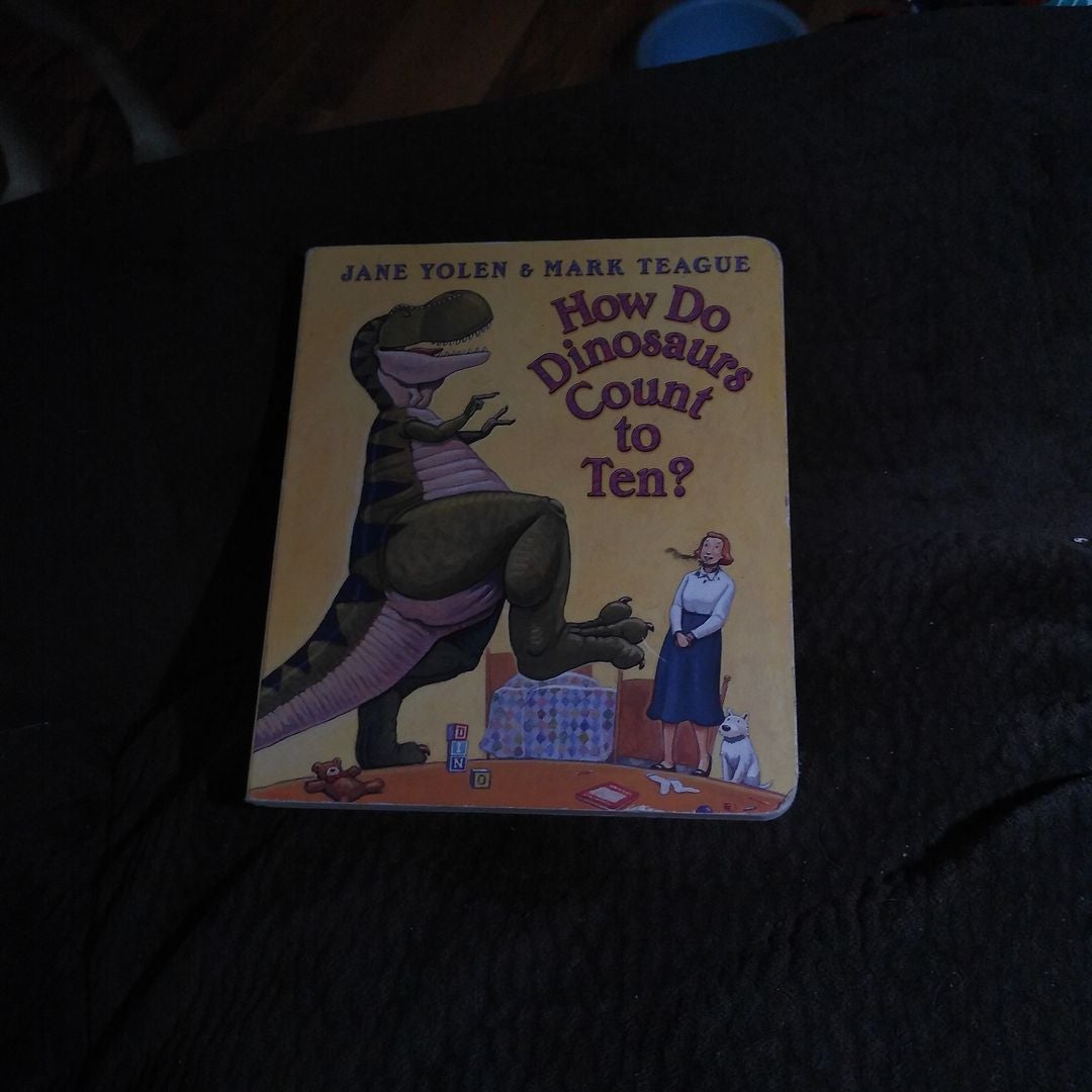 How Do Dinosaurs Count to Ten? by Jane Yolen