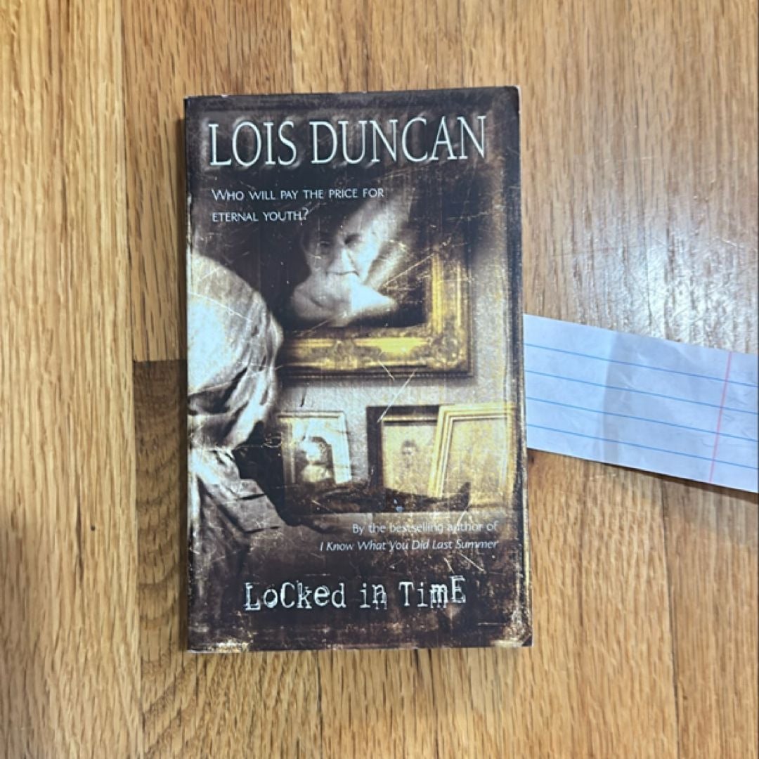 Locked in Time by Lois Duncan