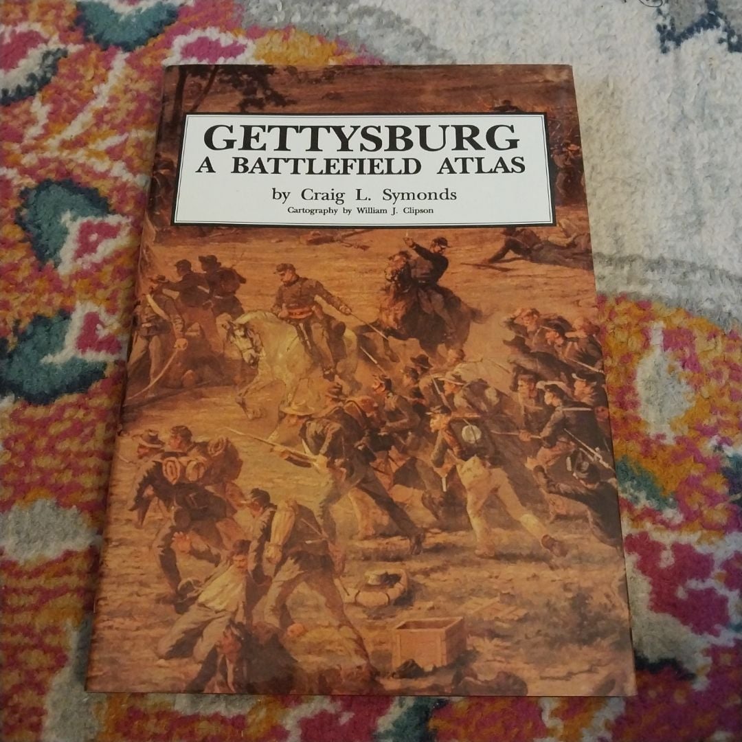 Gettysburg A Battlefield Atlas by Craig L. Symonds, Hardcover | Pangobooks