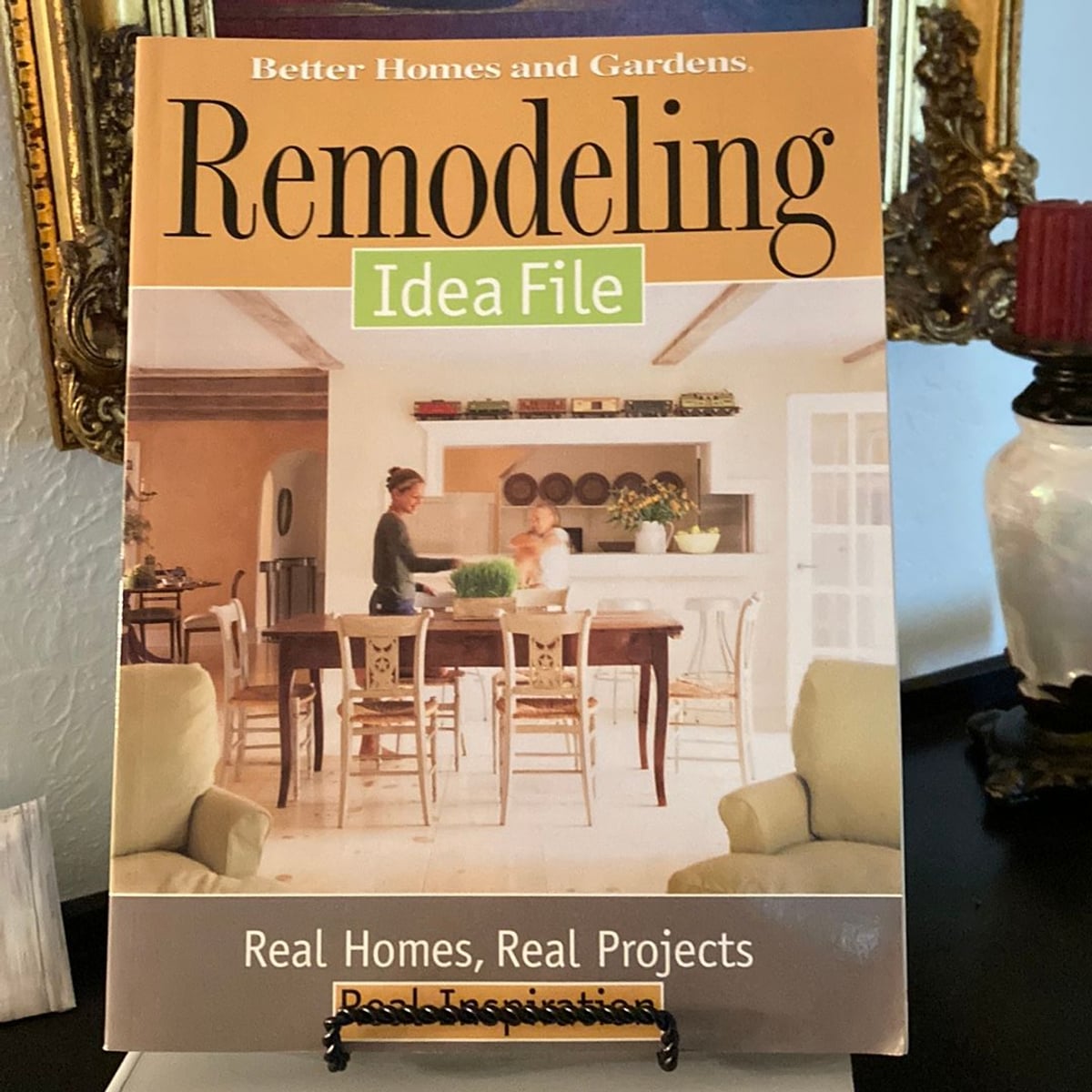 Remodeling Idea File by Better Homes and Gardens Editors